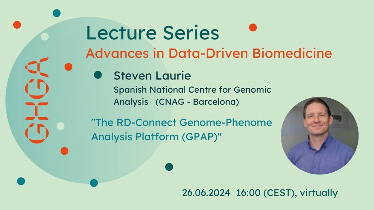 GHGA Lecture Series Advanced in Data-Driven Biomedicine - The RD-Connect Genome-Phenome Analysis ...